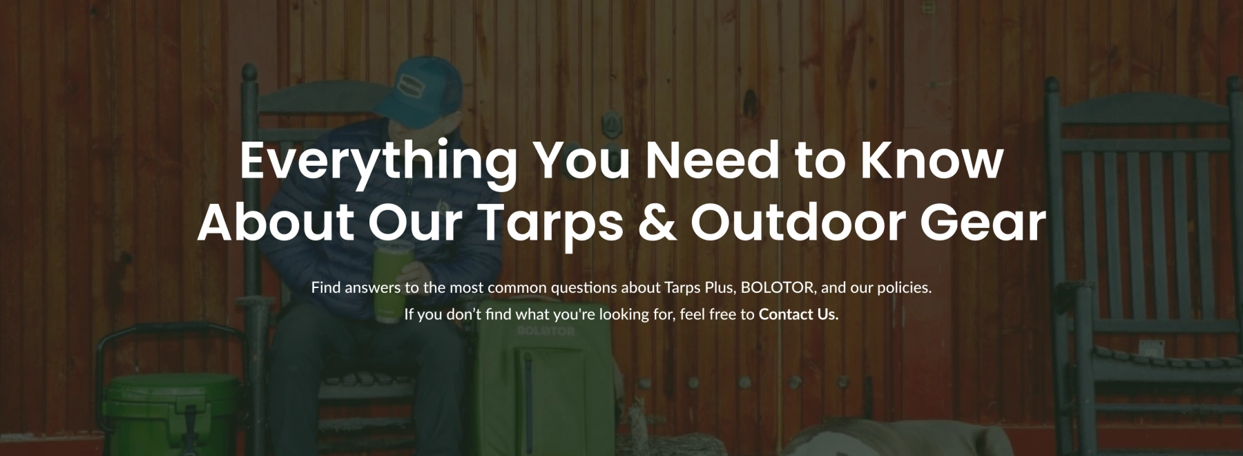 Everything You Need to Know: Tarps & Outdoor Gear FAQs